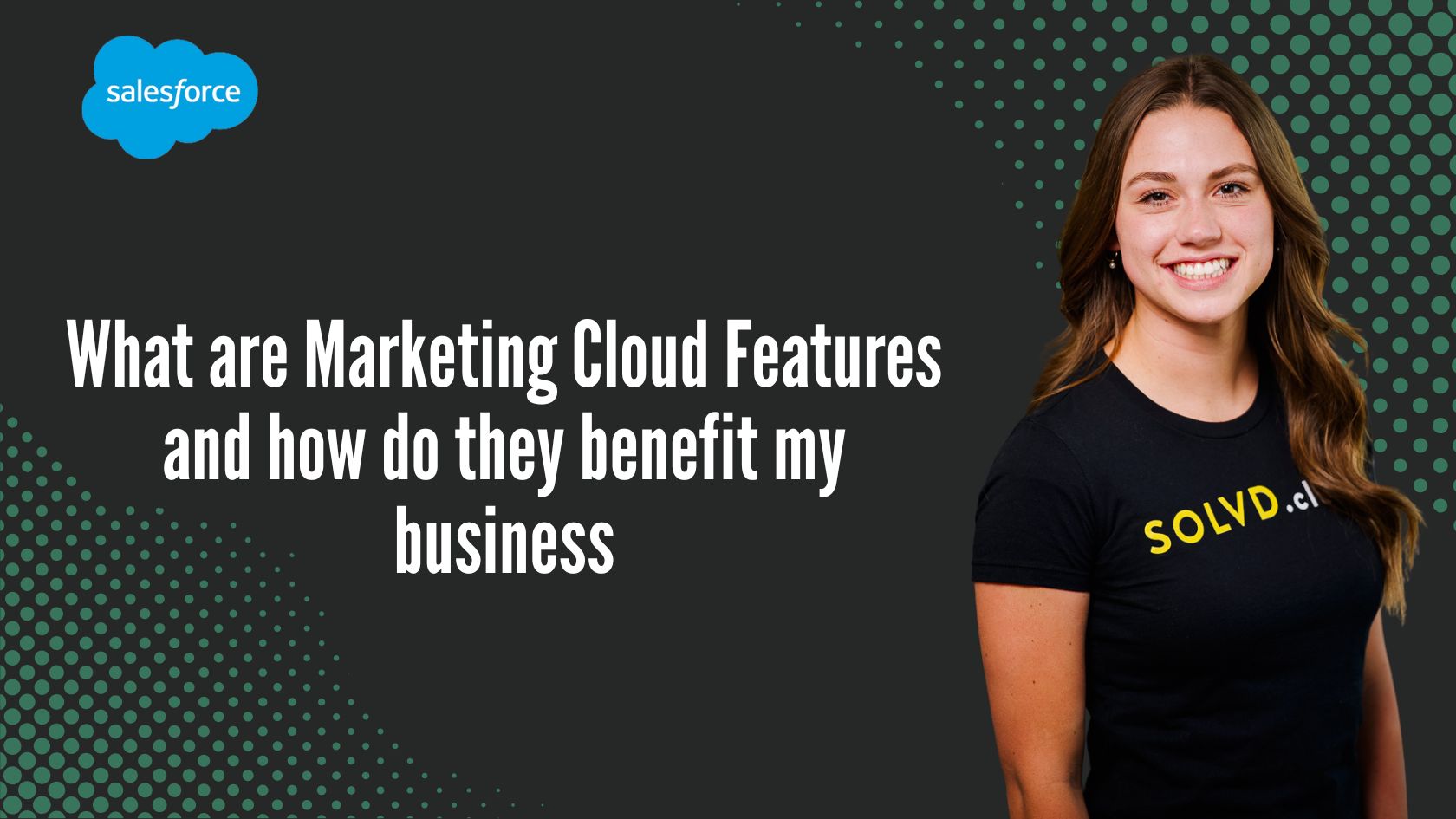 What are Marketing Cloud Features and how do they benefit my business ...