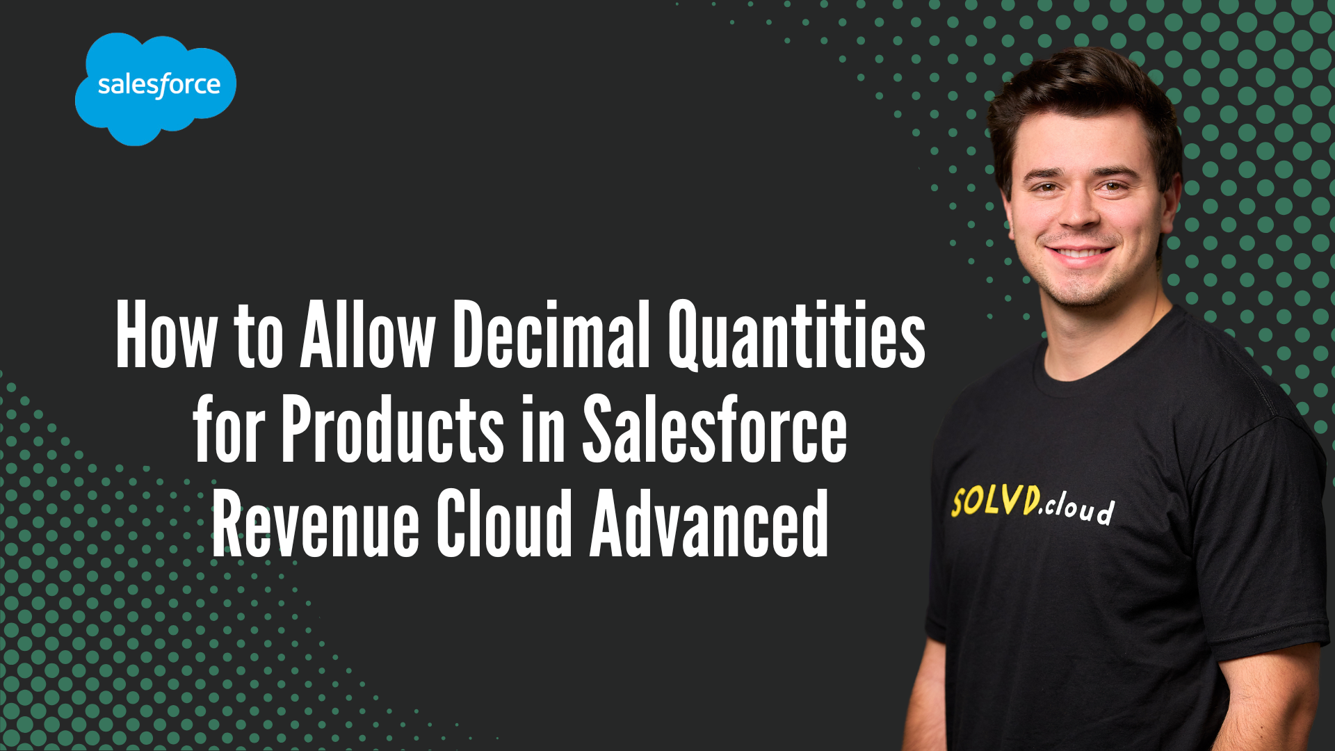 How to Allow Decimal Quantities for Products in Salesforce Revenue Cloud Advanced | SOLVD