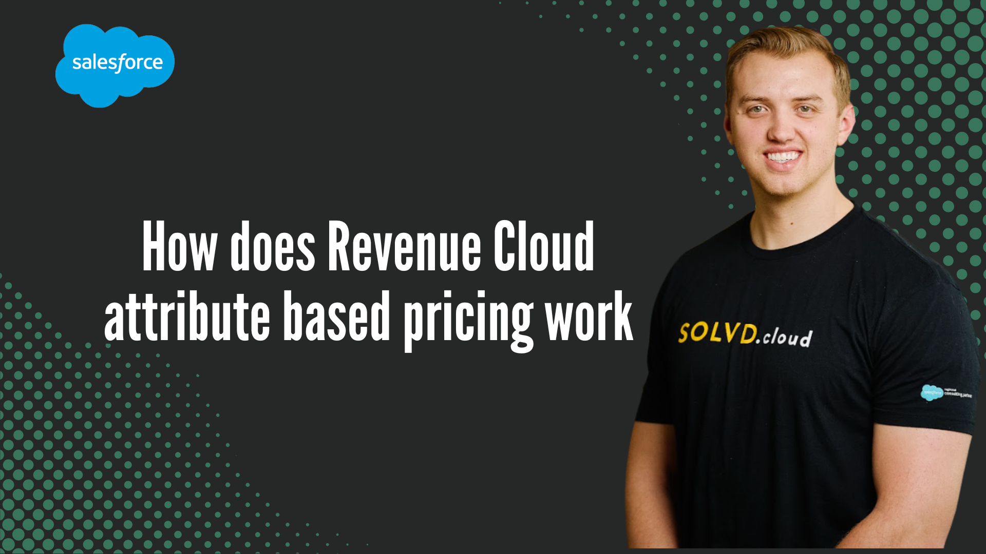 How does Revenue Cloud attribute based pricing work | SOLVD